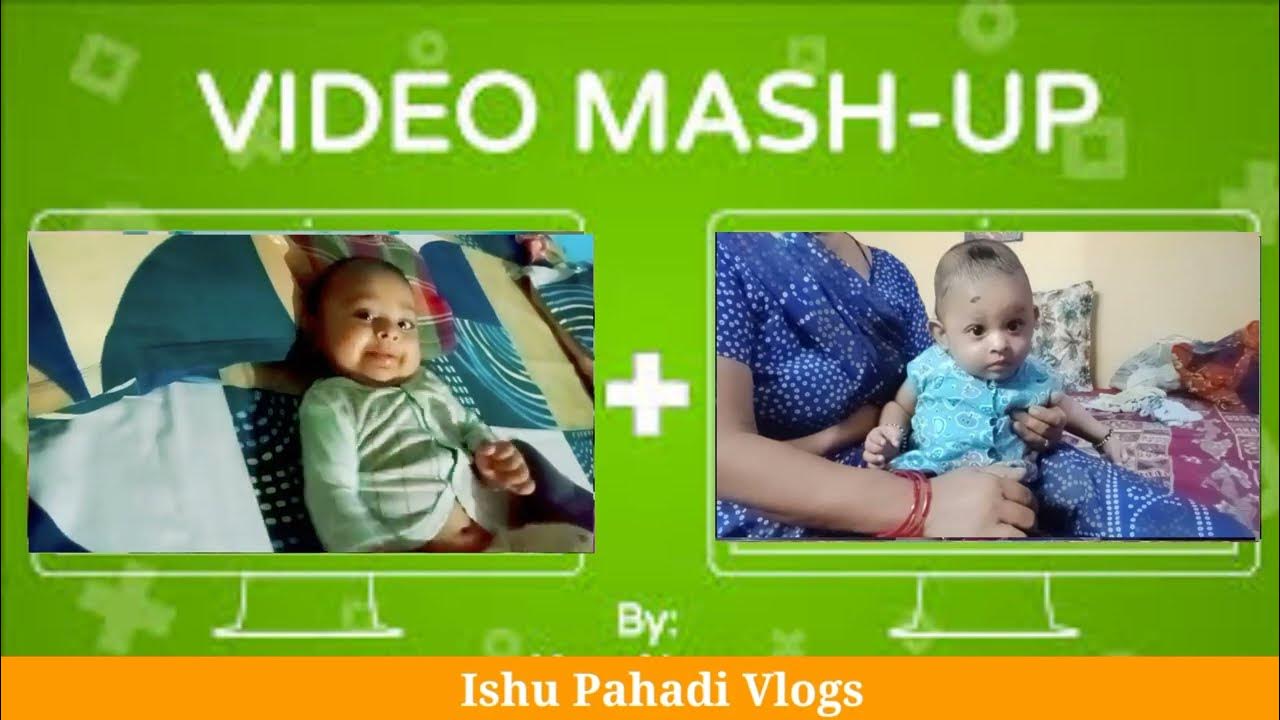 1 din se six month ke journey l ishu ke mashup vlog l Ishu Pahadi Vlogs. - YouTube