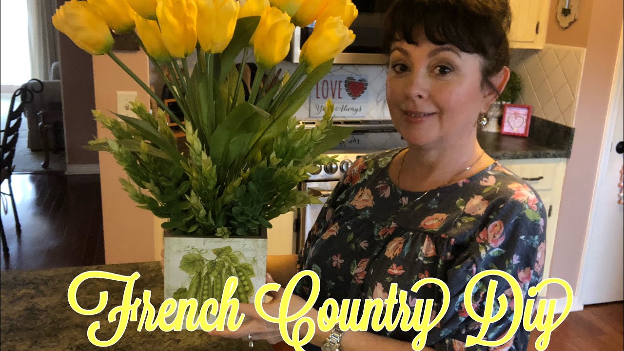 Spring French Country | Farmhouse | Tuscan Flower Arrangement Diy 2019 ...