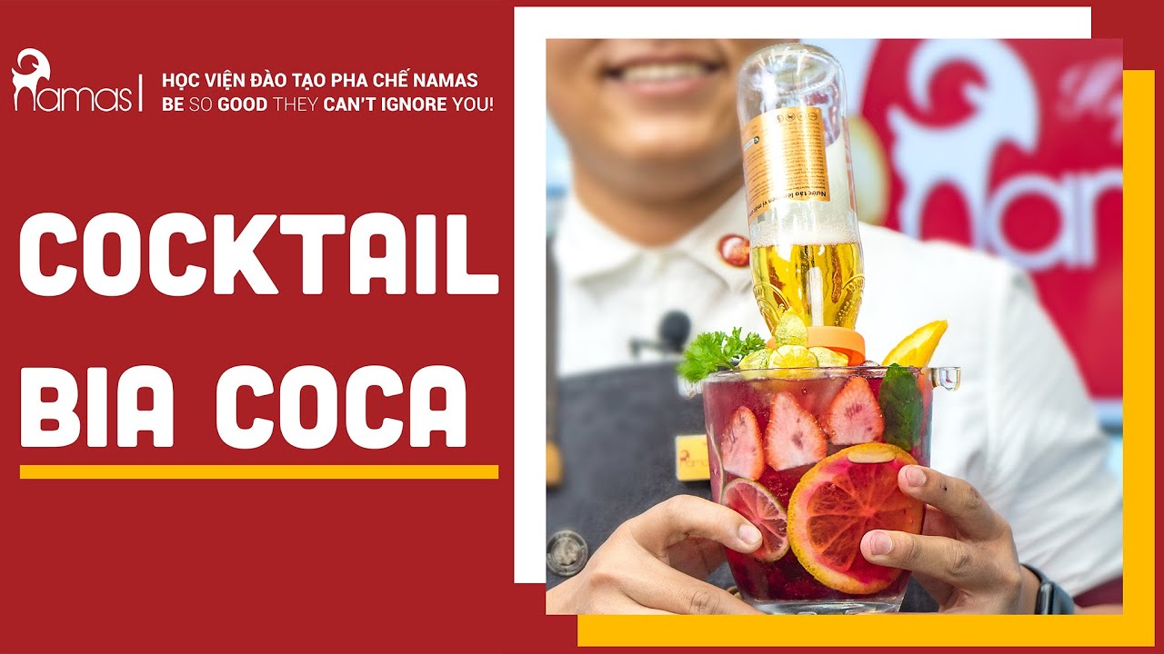 NAMAS | Bia úp ngược COCKTAIL BIA COCA cho dịp Tết sum vầy - YouTube
