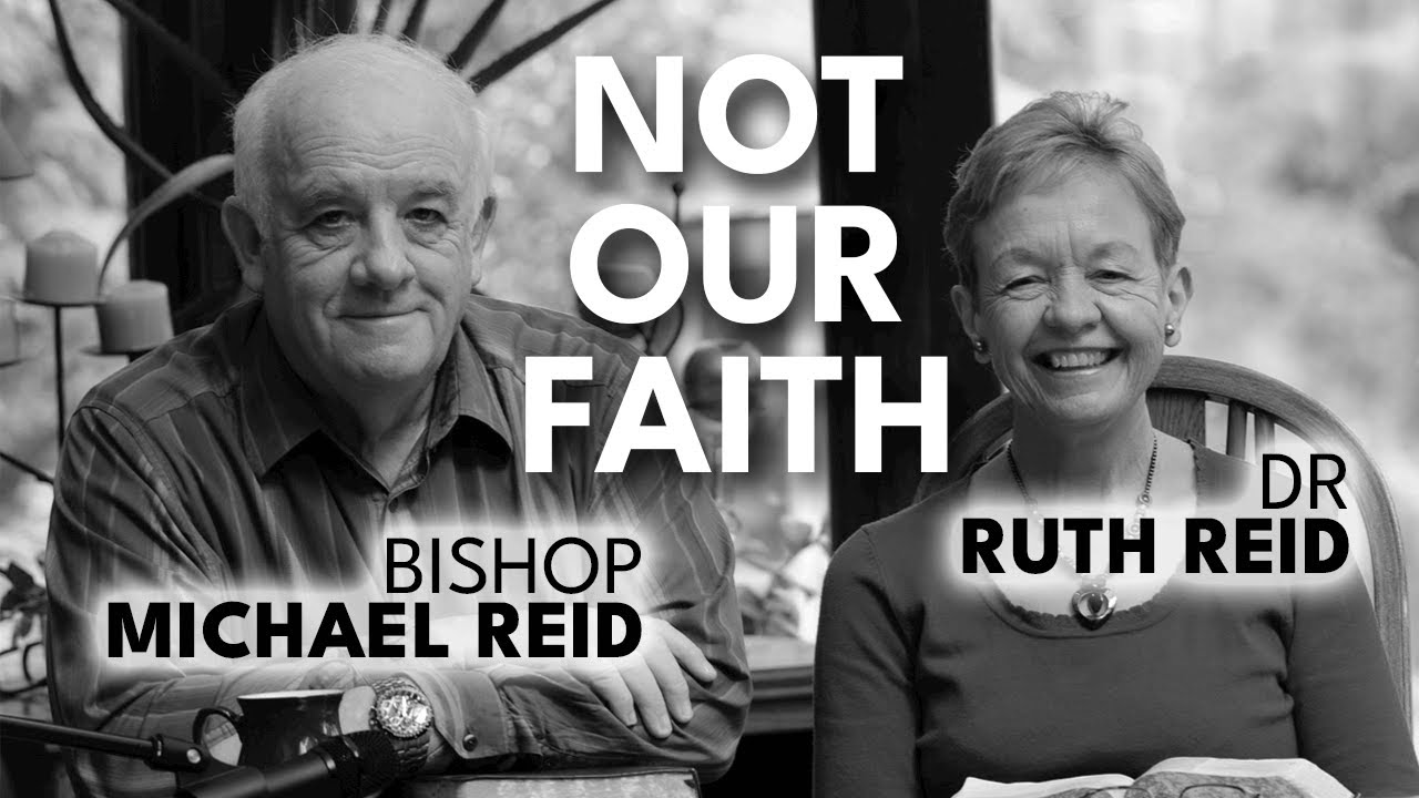 Faith it's God Given - Interview with Bishop Michael Reid and Dr Ruth ...