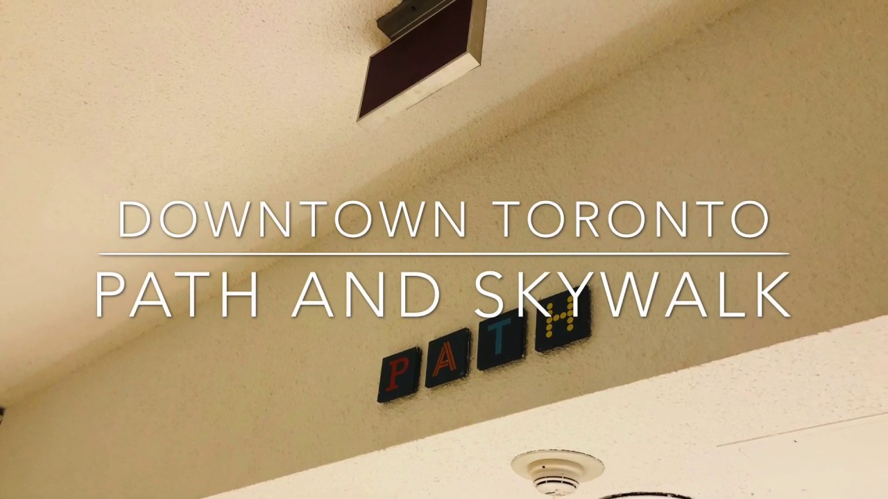 Toronto Path and Skywalk: A Walk Through Downtown Toronto - YouTube