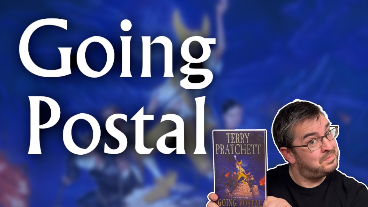 Revisiting Terry Pratchett's Going Postal With FRESH EYES - YouTube