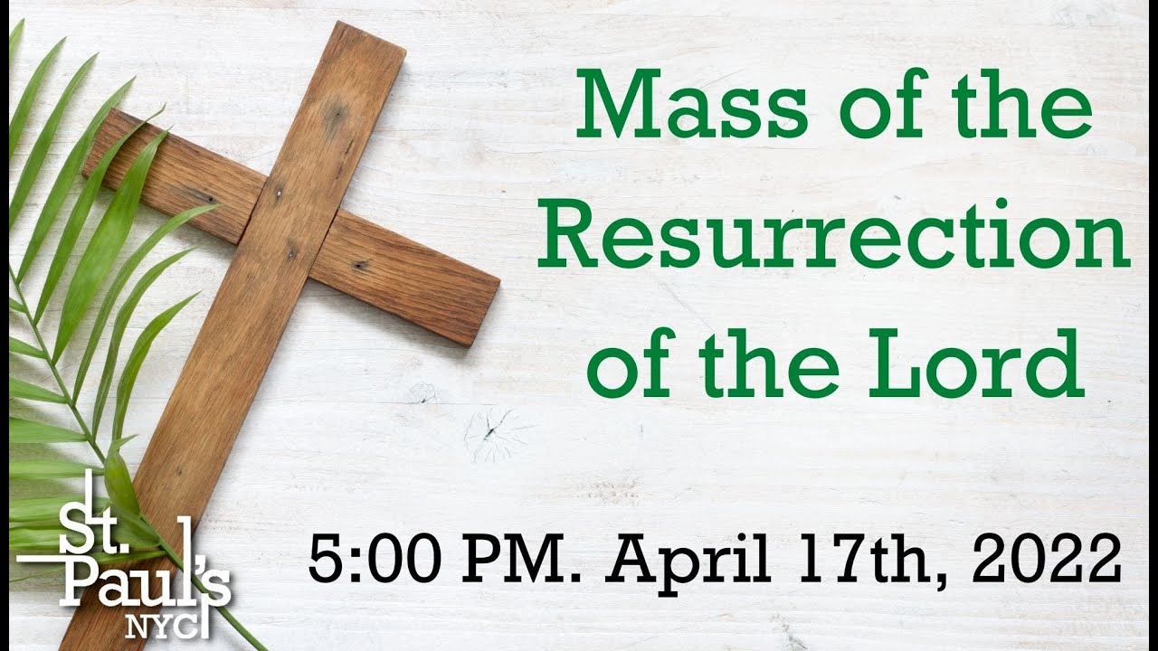 The Mass of the Resurrection of the Lord - YouTube