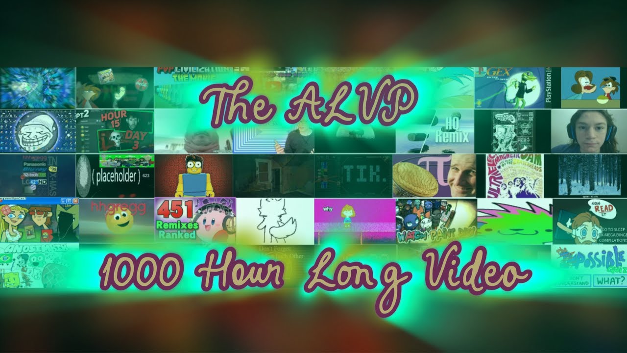 The ALVP 1000 Hour Video - YouTube