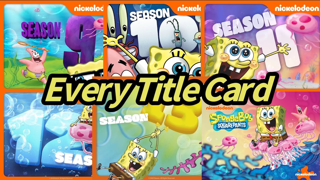 Every Title Card in SpongeBob SquarePants (Seasons 9-14) - YouTube