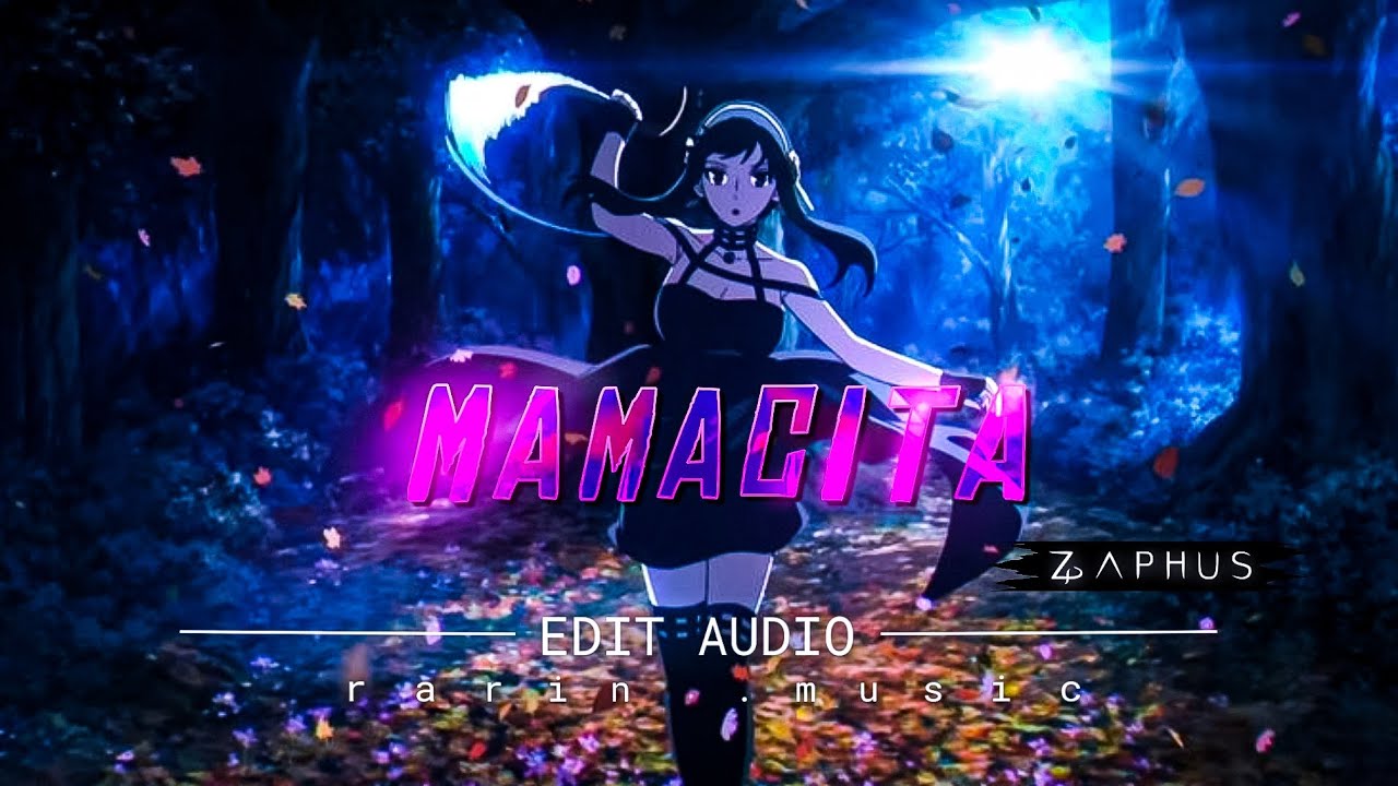 MAMACITA - rarin [audio edit] - YouTube