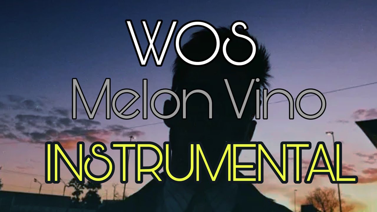 WOS- Melon Vino- Karaoke- Instrumental - YouTube