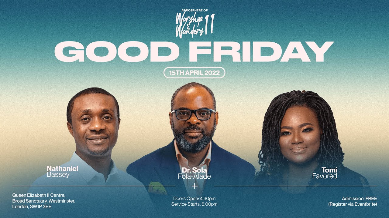 Nathaniel Bassey & Tomi Favored live on Good Friday at Atmosphere of ...