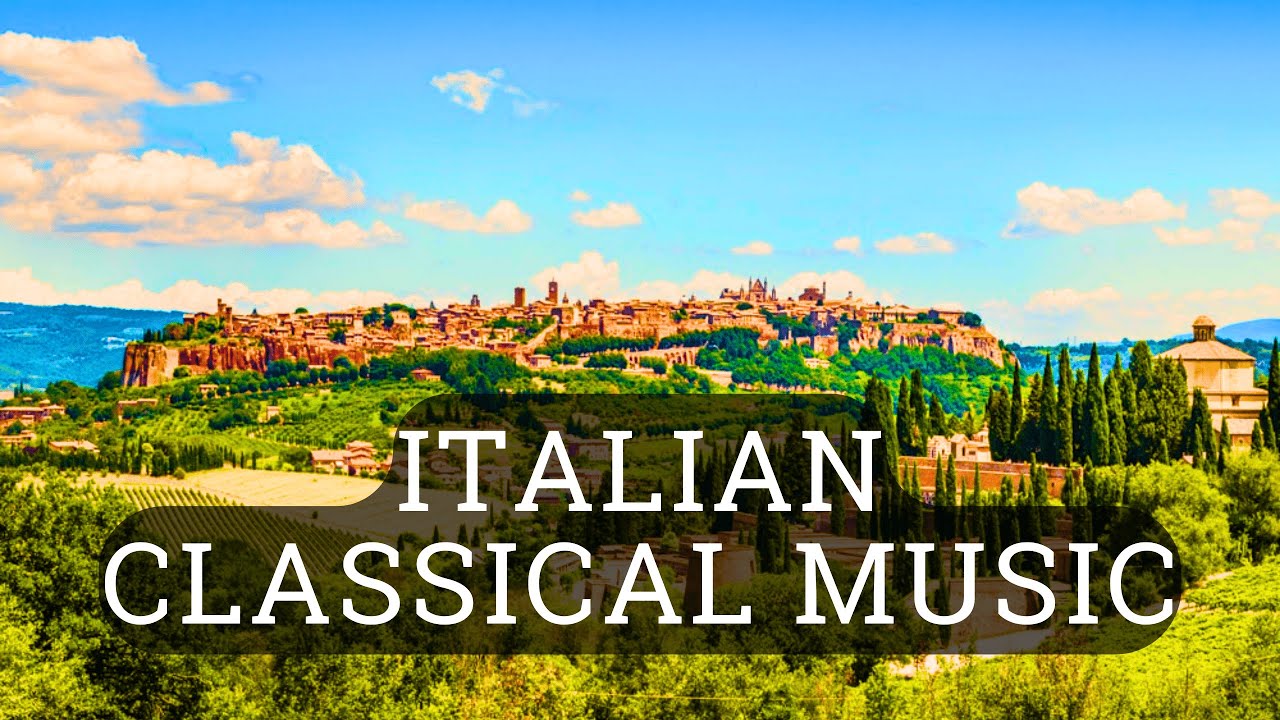 Italian Classical Music - YouTube