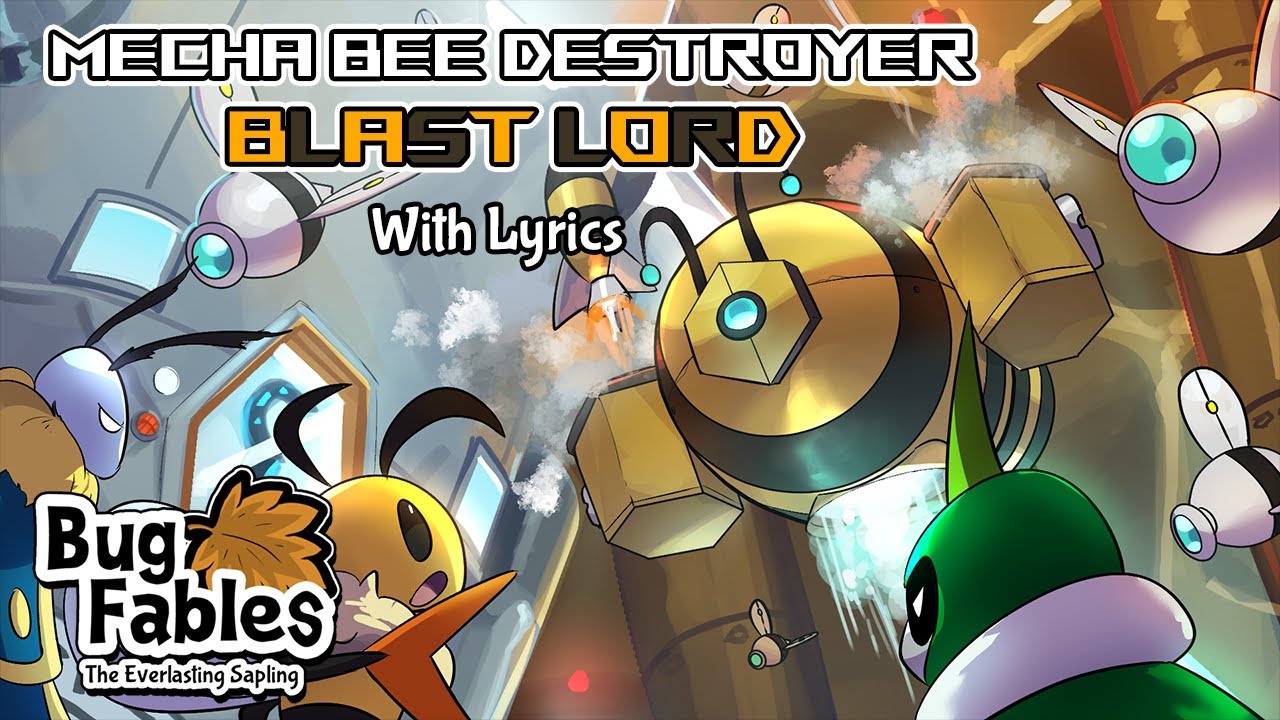 Mecha Bee Destroyer BLAST LORD WITH LYRICS - Bug Fables: The ...