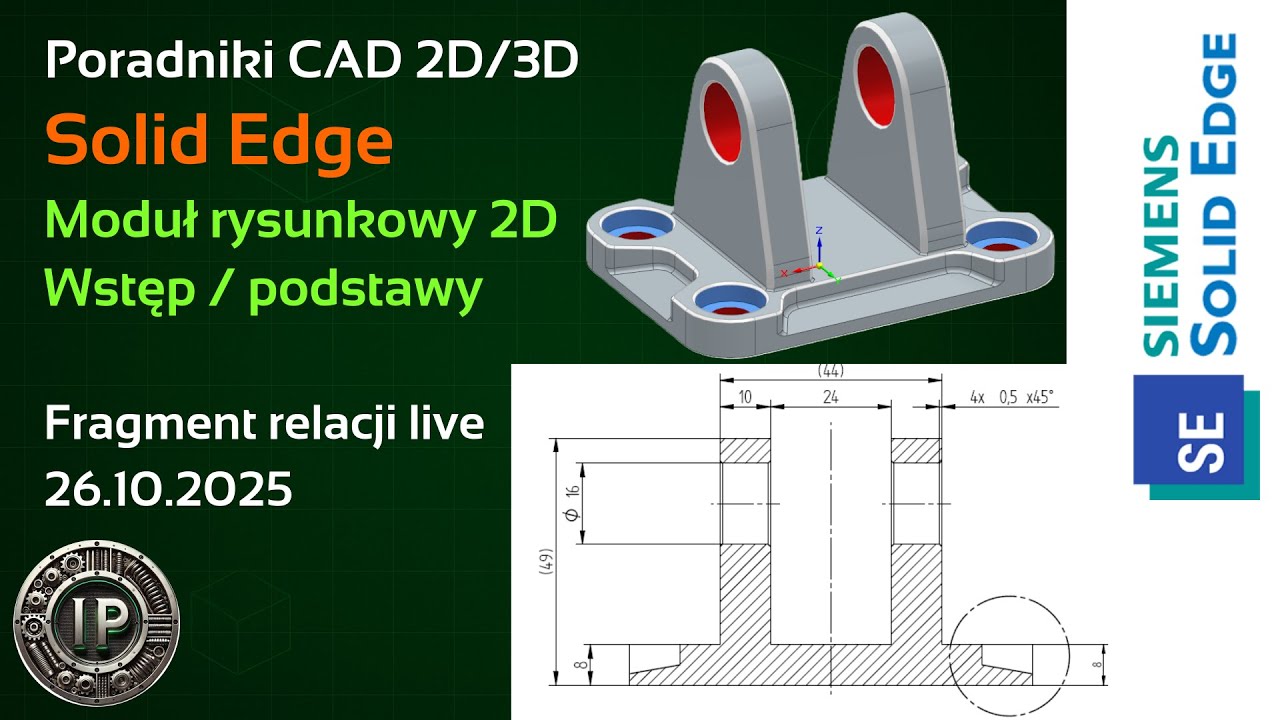 [502] Moduł rysunkowy 2D w Solid Edge Community Edition - wprowadzenie ...