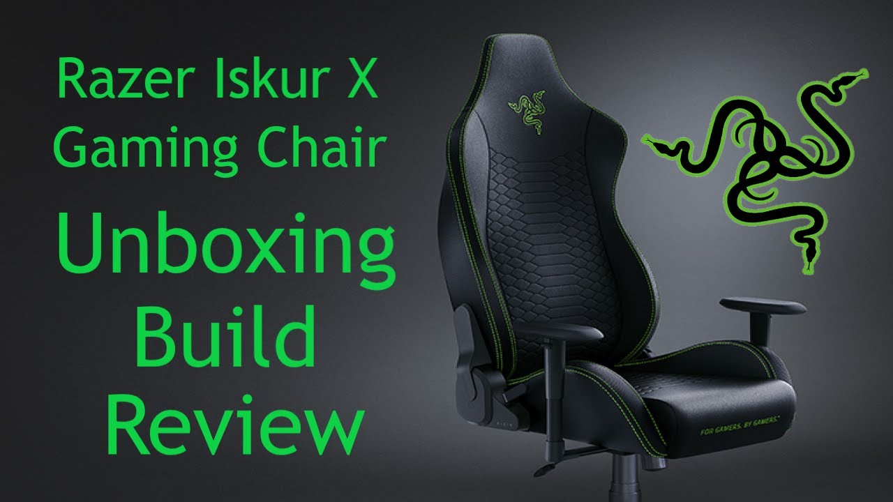 Razer Iskur X Gaming Chair || Unboxing, Build, and Review - YouTube
