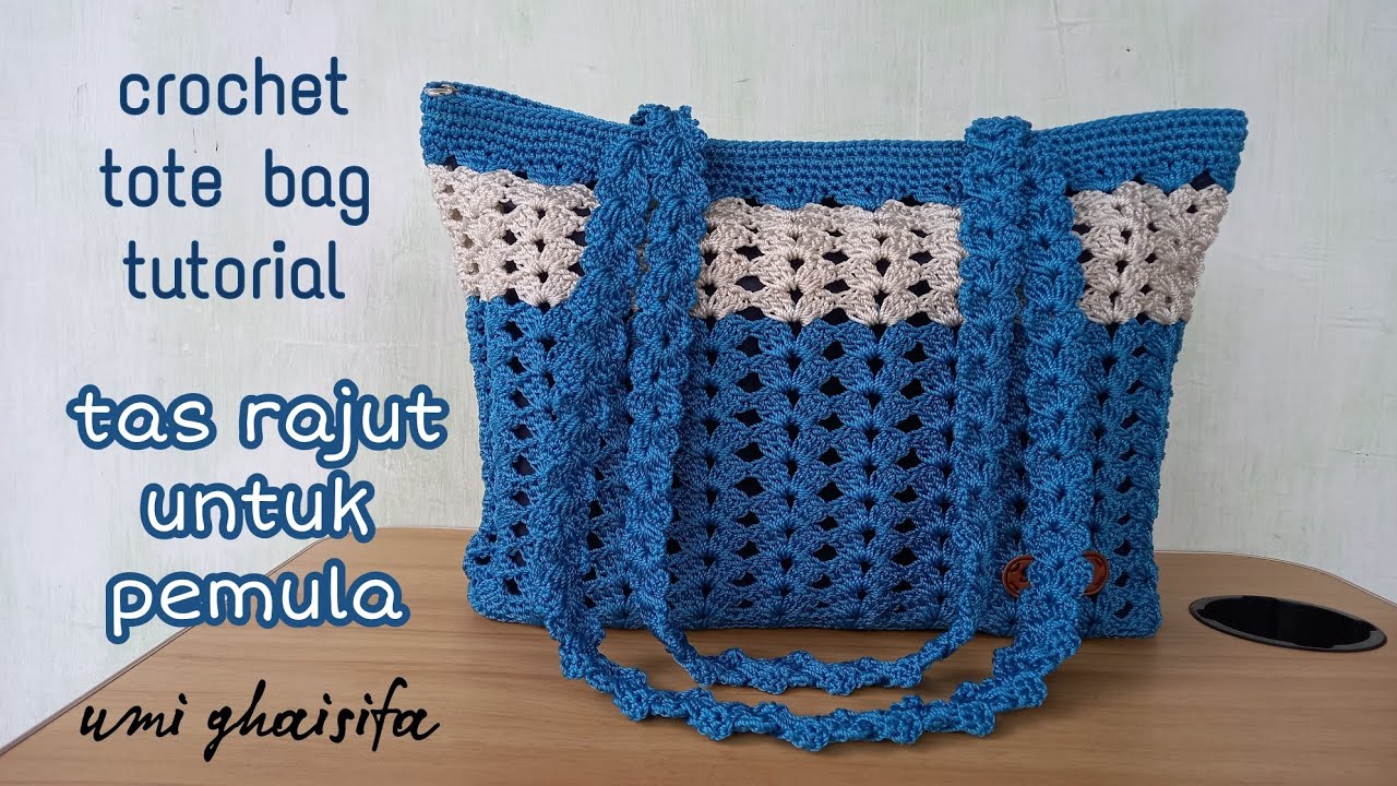 Tas Rajut Tote Mudah dan Simple Untuk Pemula || Crochet Tote Bag ...