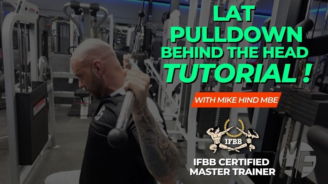 How To Do A LAT PULLDOWN BEHIND THE HEAD: A Step-by-Step Tutorial for Better shoulder Workouts ...
