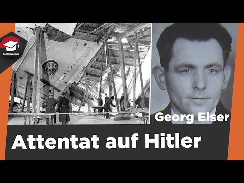 Attentat von Georg Elser einfach erklärt - Widerstand im Nationalsozialismus - Attentat auf Hitler!