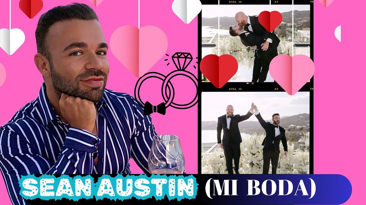 SEAN AUSTIN 💖IMAGENES EXCLUSIVA DE LA BODA💖💘💘 - YouTube