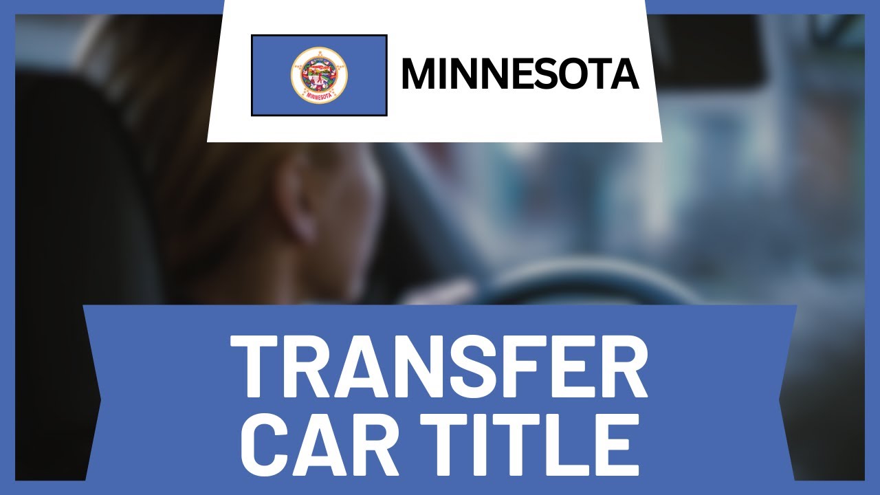 How to Transfer a Car Title in Minnesota (Guide) - YouTube