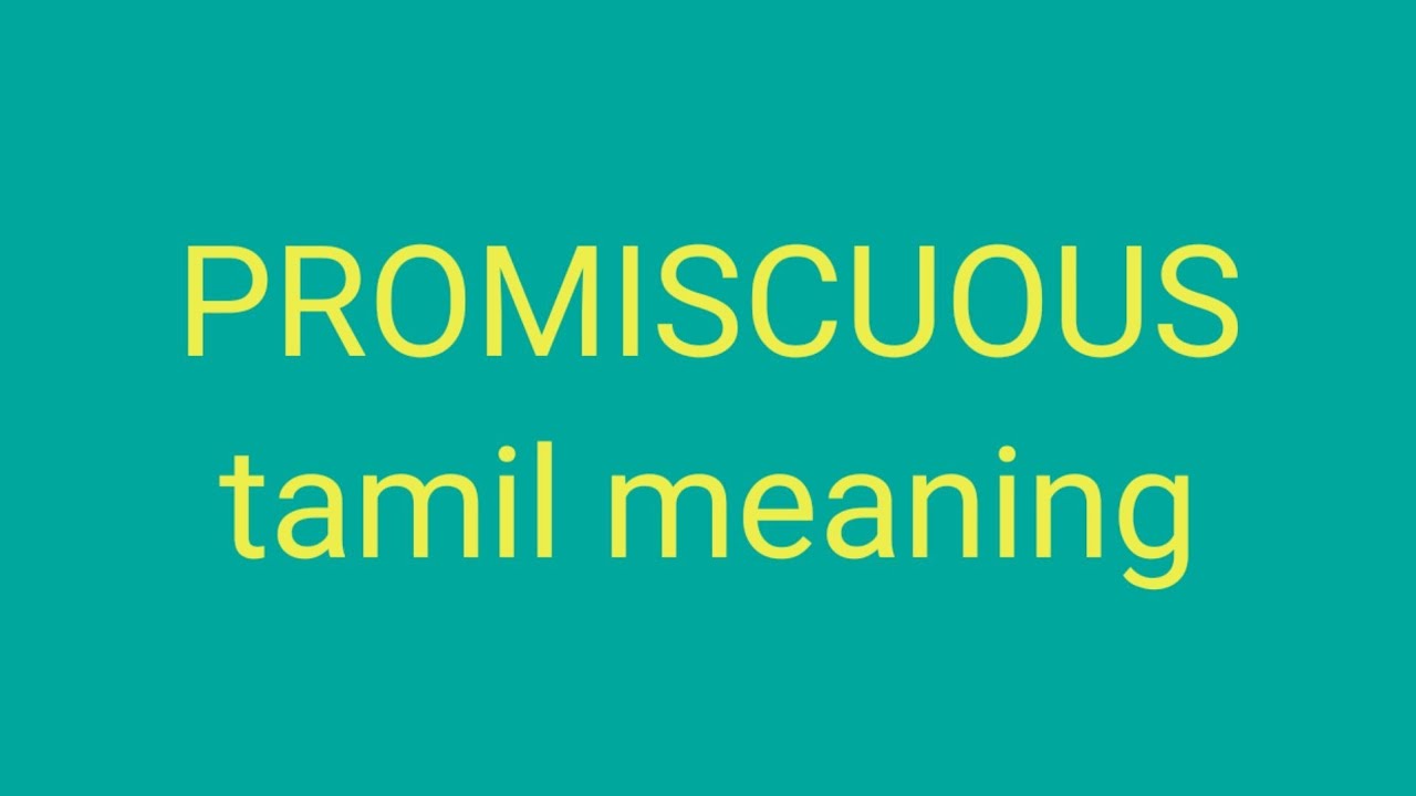 PROMISCUOUS tamil meaning/sasikumar - YouTube