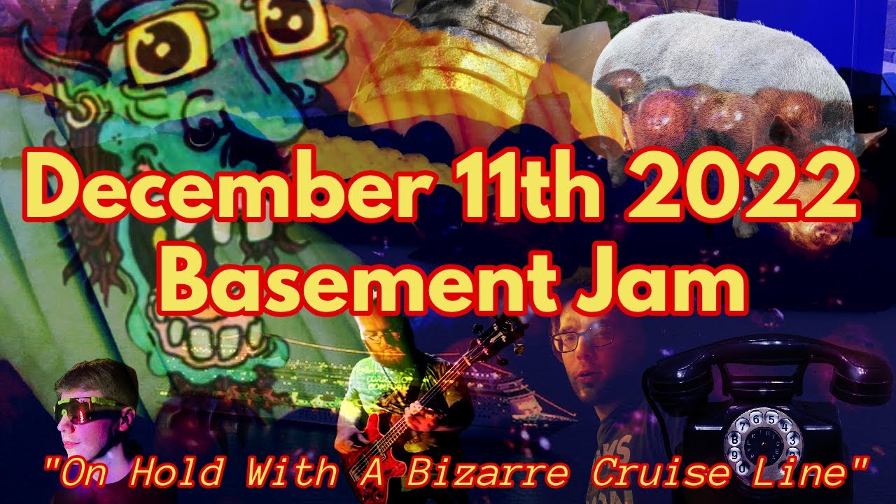 12112022 Sunday Jam Series#21 - On Hold With A Bizarre Cruise Line ...