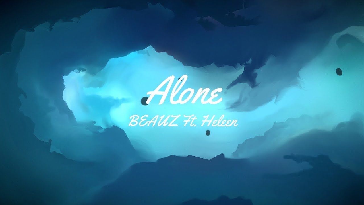 BEAUZ (ft.Heleen) - Alone (Lyrics) - YouTube