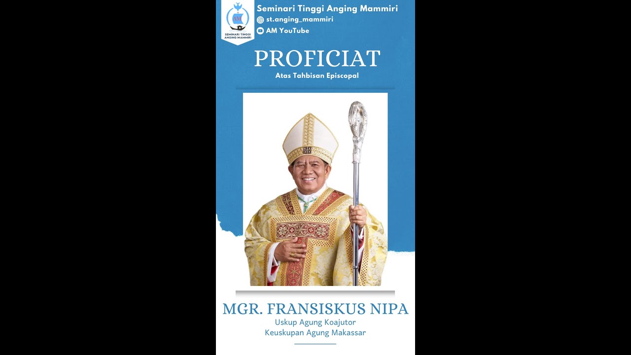 Proficiat Mgr. Fransiskus Nipa || Tahbisan Uskup Agung Kuajutor Keuskupan Agung Makassar - YouTube