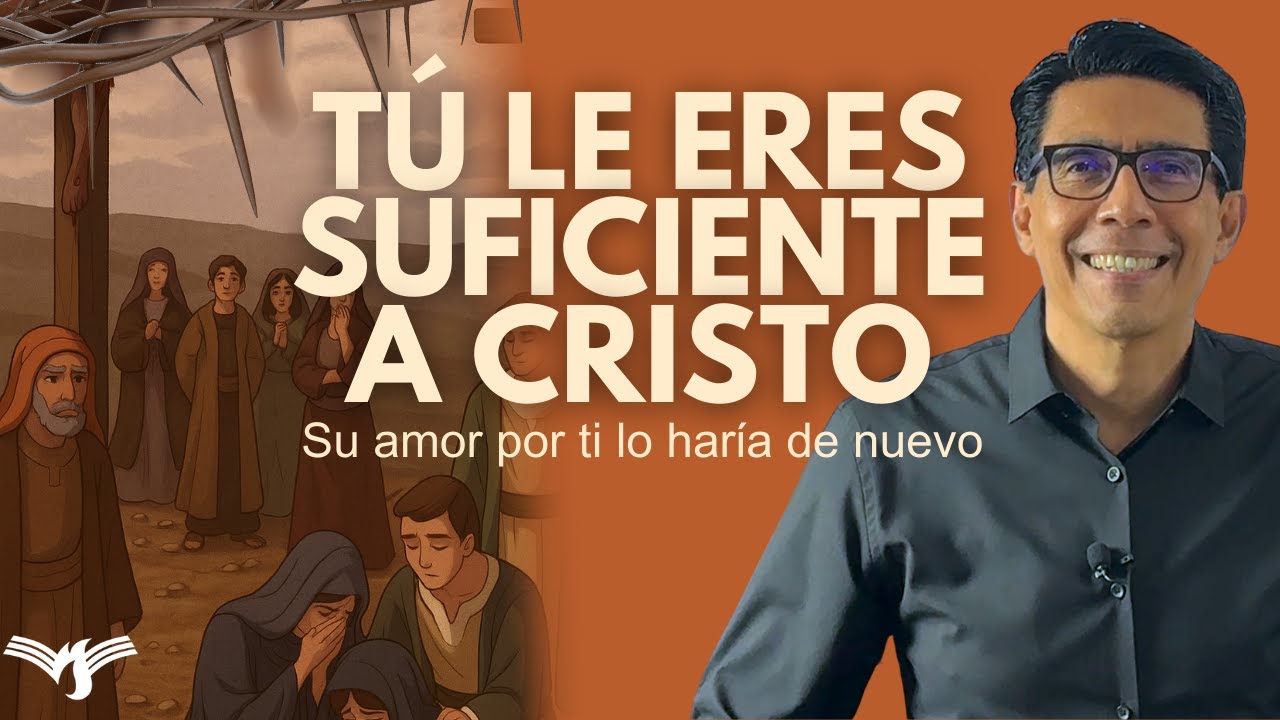 TÚ LE ERES SUFICIENTE A CRISTO | Ps. Luis David Meza - YouTube