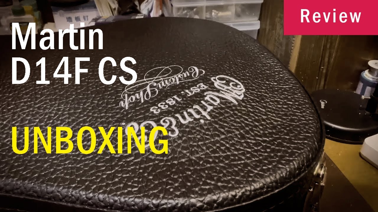 Martin D14F CS UNBOXING - YouTube