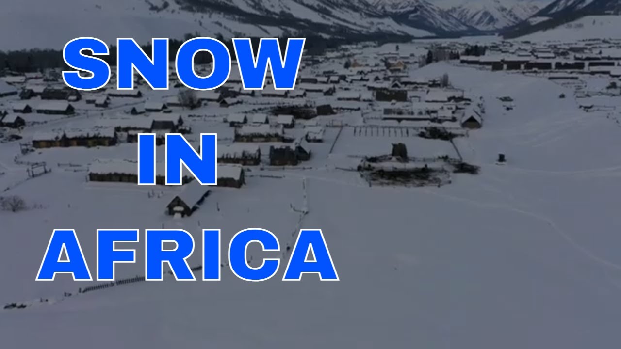 Top 9 African Countries Where It Snows - YouTube