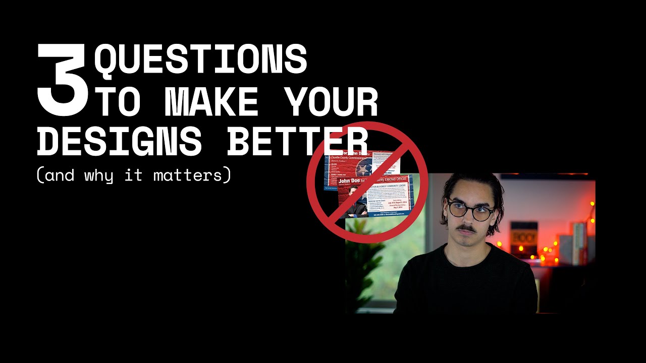 3 Ways To Make Your Design Better | Why Good Design Matters - YouTube