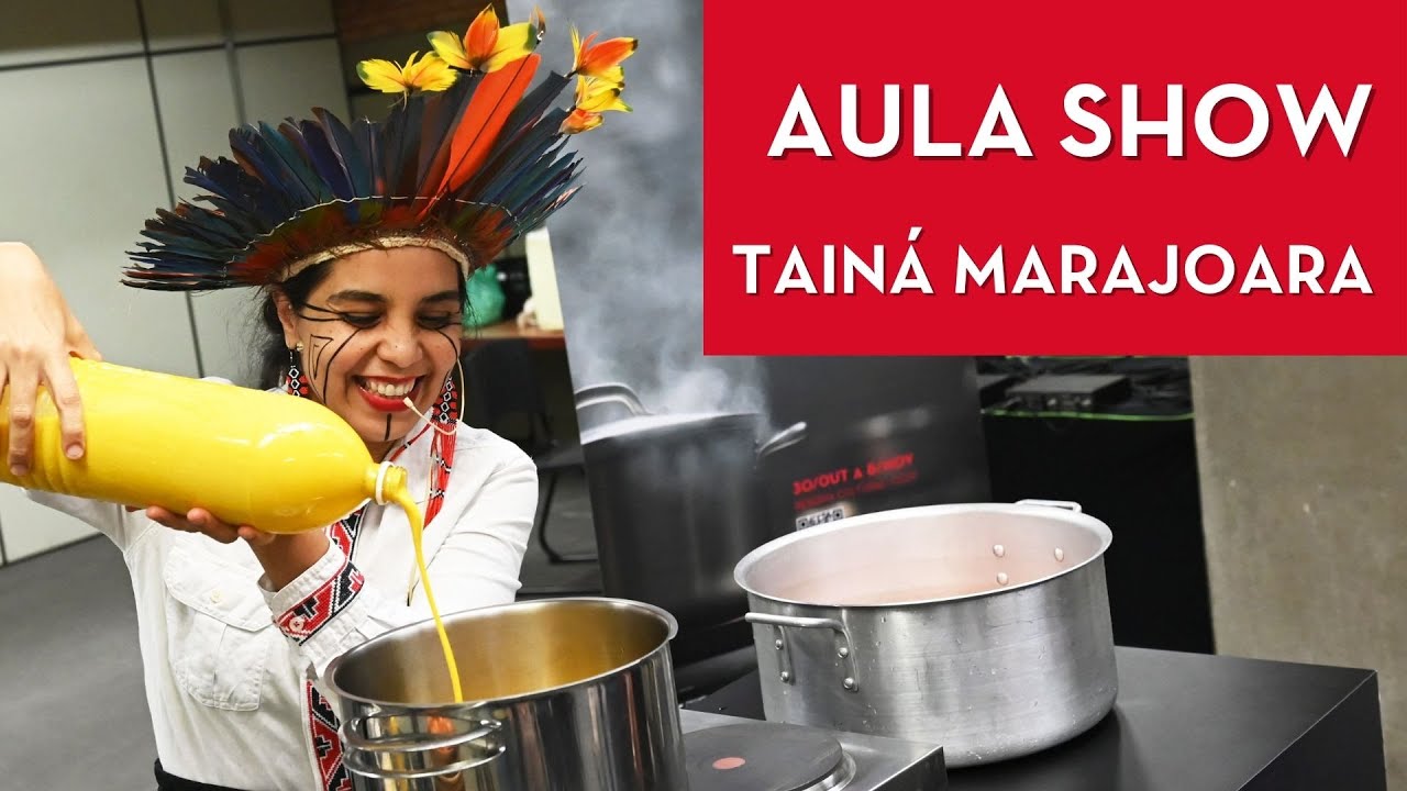 Aula Show com Tainá Marajoara | 3º São Paulo Food Film Fest 2024 - YouTube