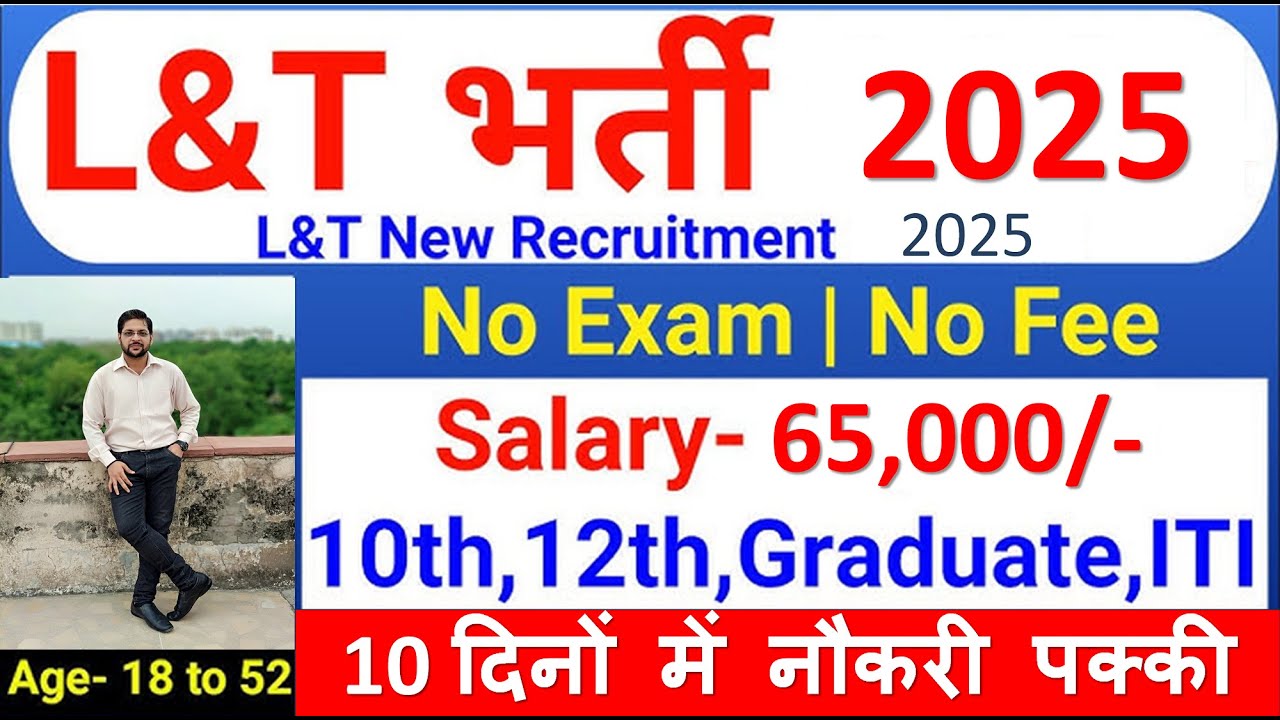 L&T New Recruitment 2025 | L&T New Vacancy 2025 | Freshers Hiring ...