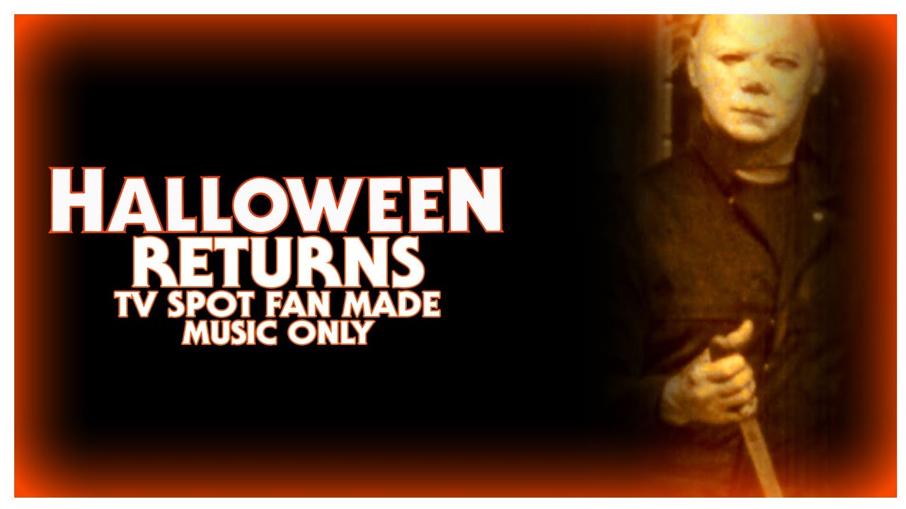 Halloween Returns (2015) TV Spot Fan Made Music Only - YouTube