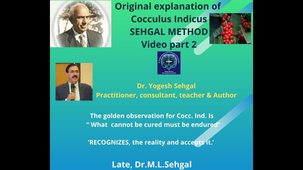Cocculus Indicus '‘RECOGNIZES, the reality and accepts it.’ an Original presentation -Sehgal ...