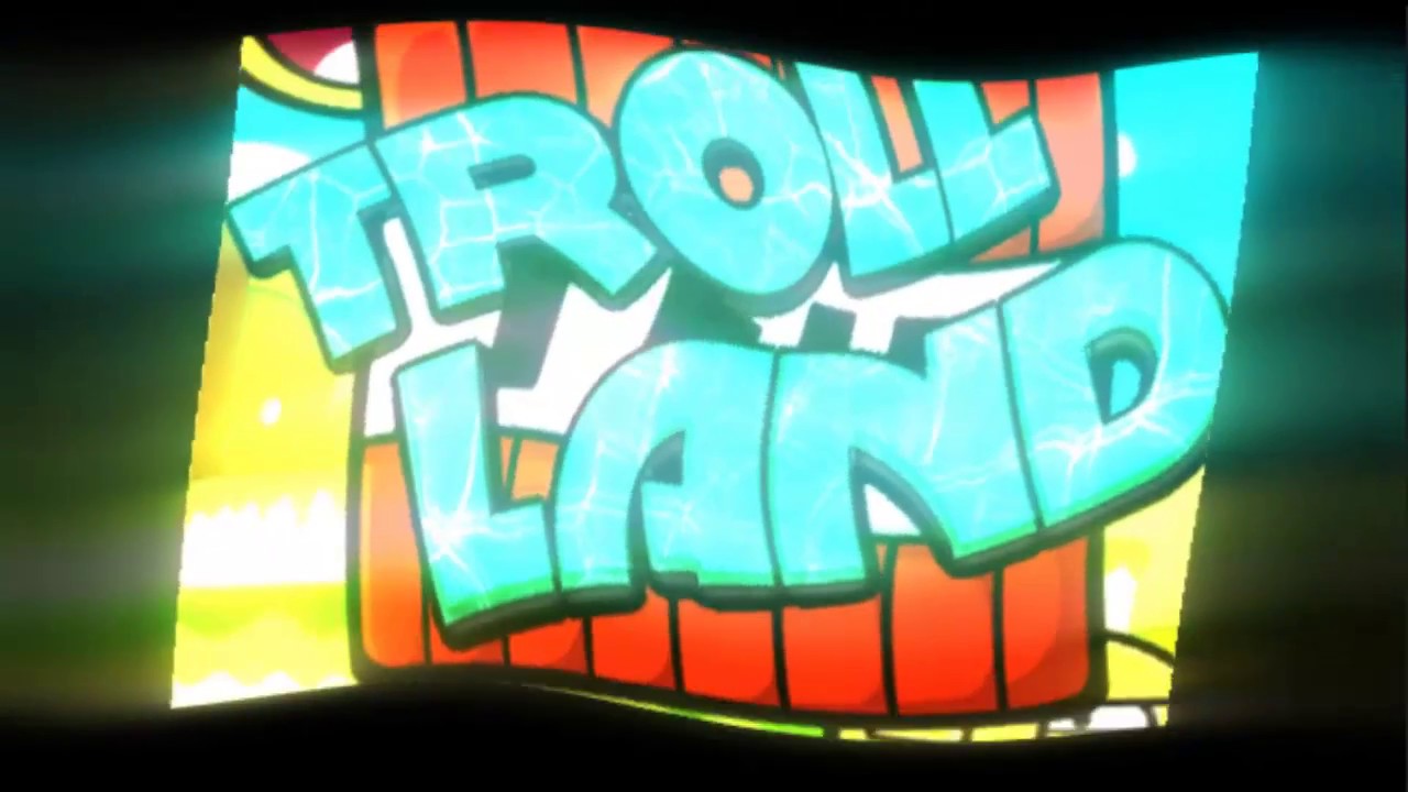Intro de TrolLand #QuieroEntraraTrolLand - YouTube