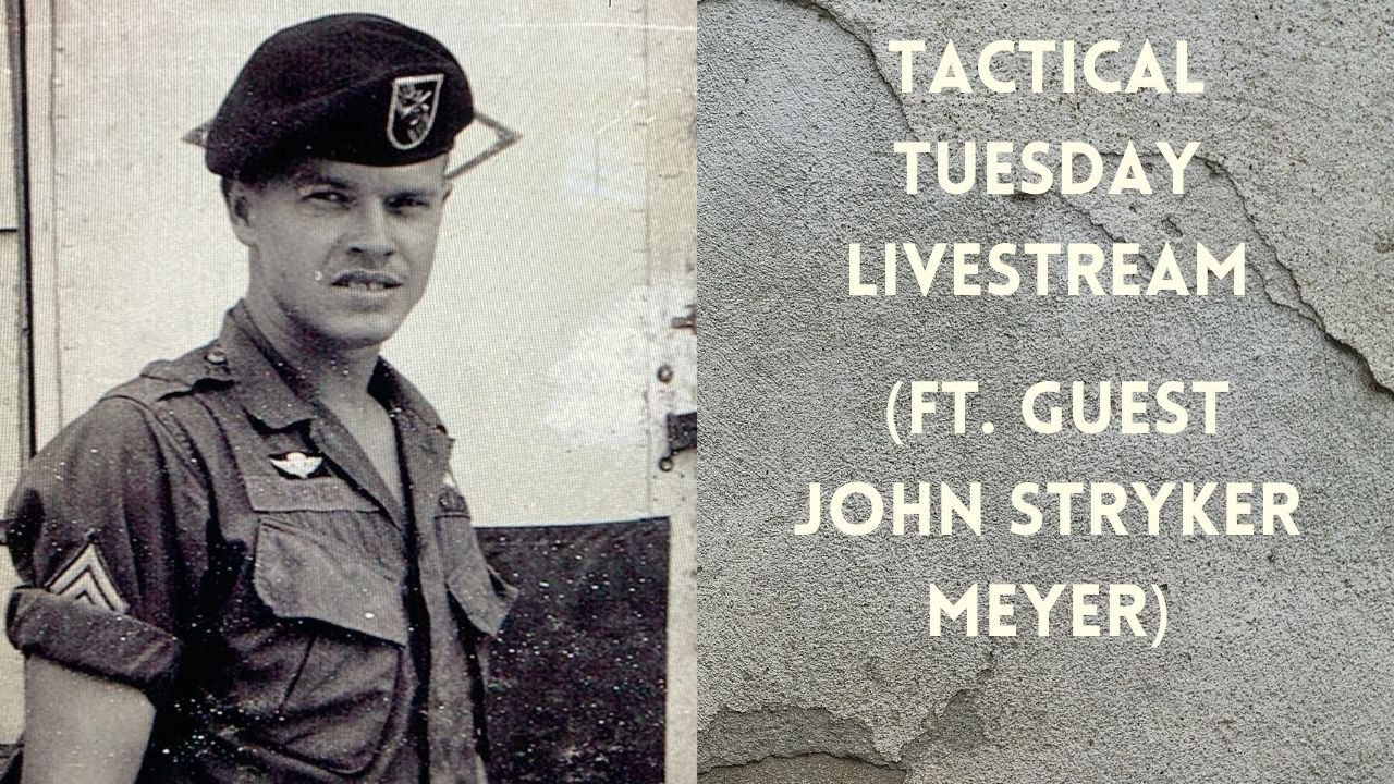 Tactical Tuesday Episode 76 with John Stryker Meyer - YouTube
