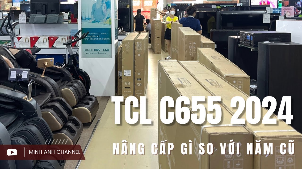 Chi tiết TCL C655 mới 2024 : Nhiều nâng cấp đáng tiền - YouTube