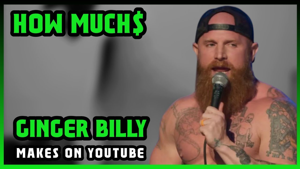 How Much Ginger Billy Get paid From YouTube | - YouTube