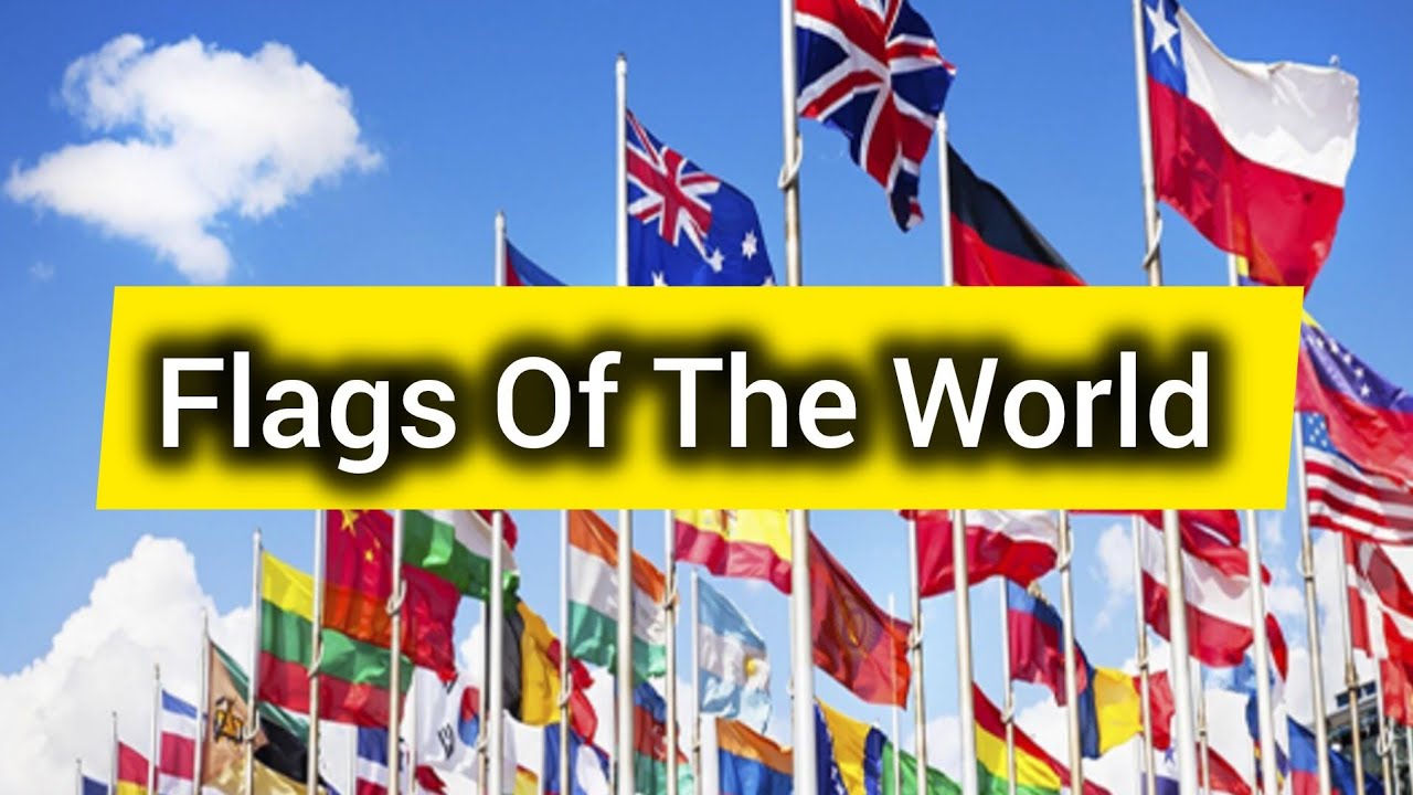 Flags of the World/Flags and Capitals Of Different Countries/National ...