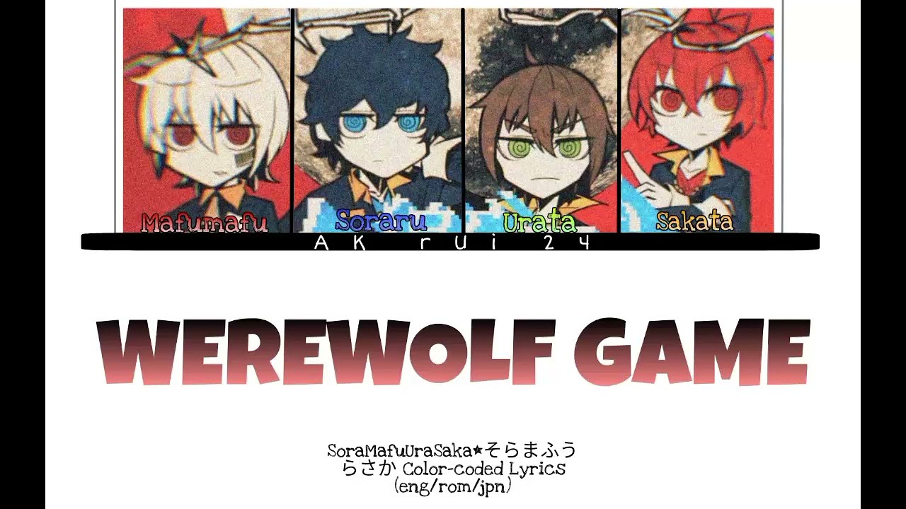 SoraMafuUraSaka (そらまふうらさか) - Werewolf Game | Color-coded Lyrics [eng ...