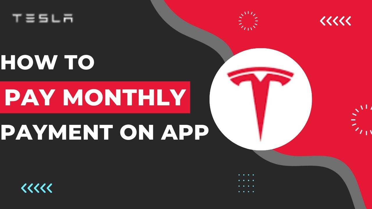 How To Pay Tesla Monthly Payment on App ! - YouTube