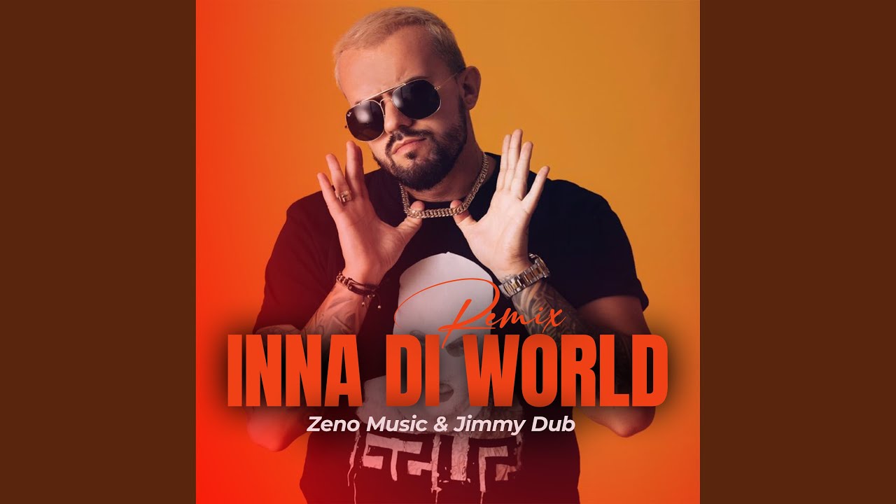 Inna Di World (Remix) - YouTube