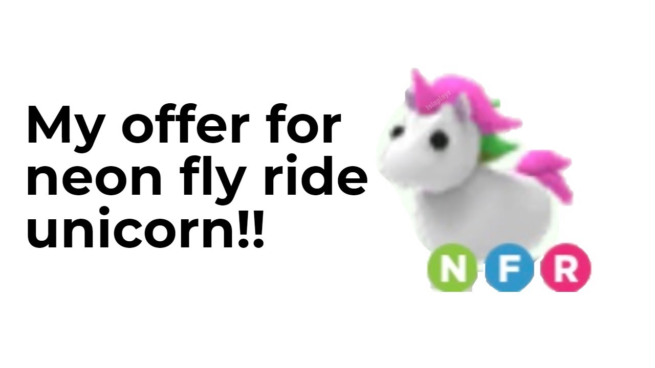 My offer for neon fly ride unicorn!!! (Adopt me) - YouTube