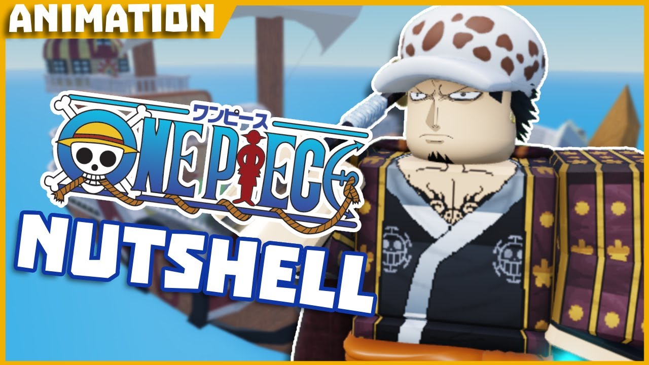ONE PIECE in A Nutshell (Roblox Animation) - YouTube