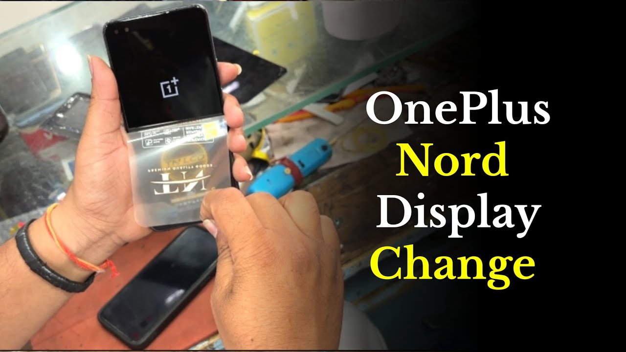 One plus Nord Display Change #oneplus #oneplusnord #kundancommunication ...