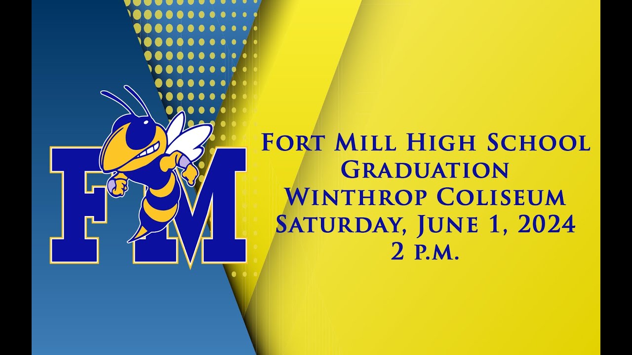 2024 Fort Mill High School Graduation Ceremony - YouTube