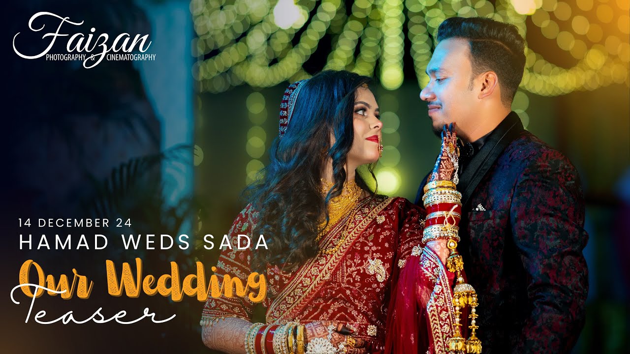 HAMAD & SADA II WEDDING STORY II 2025 TEASER II @Faizanphotography_jsr ...