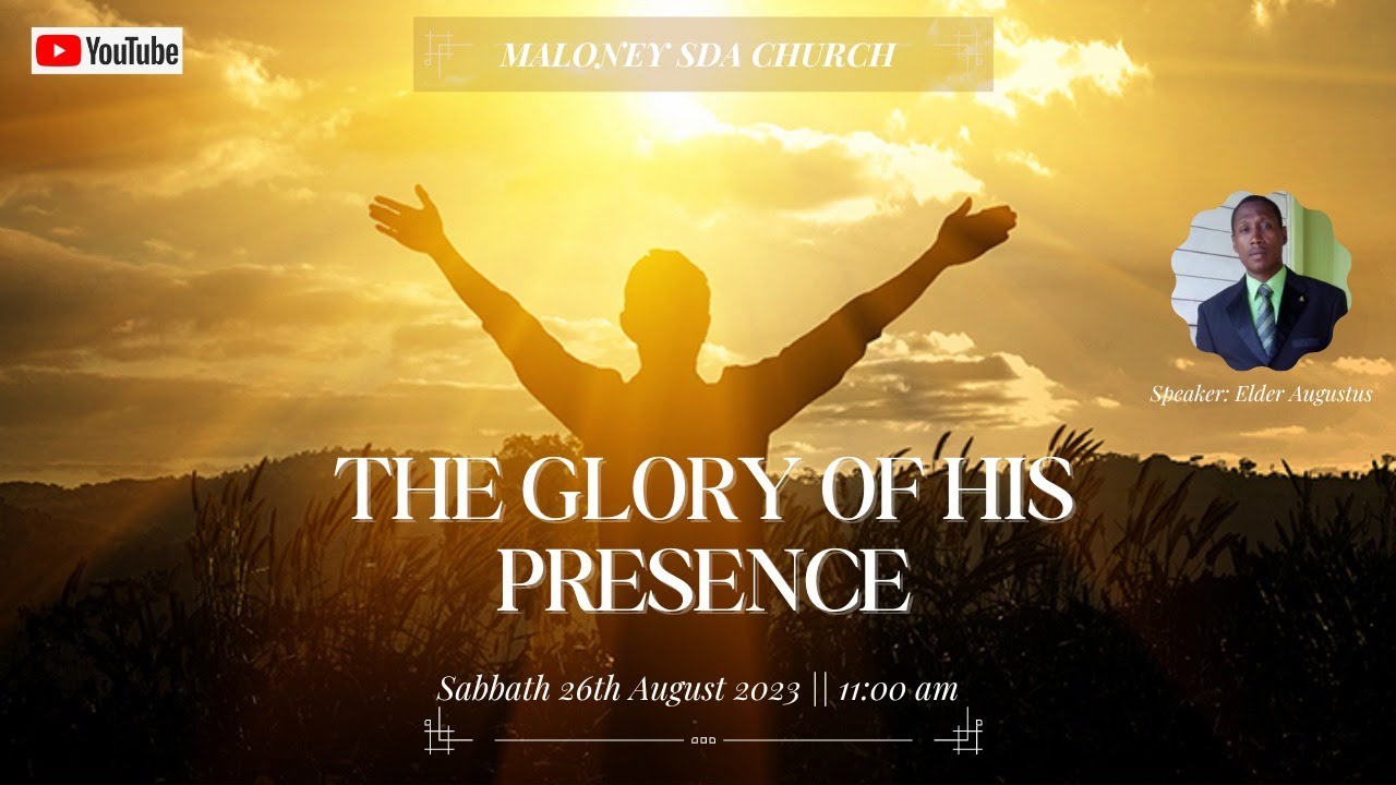 THE GLORY OF HIS PRESENCE / ELD. KERWIN AUGUSTUS - YouTube