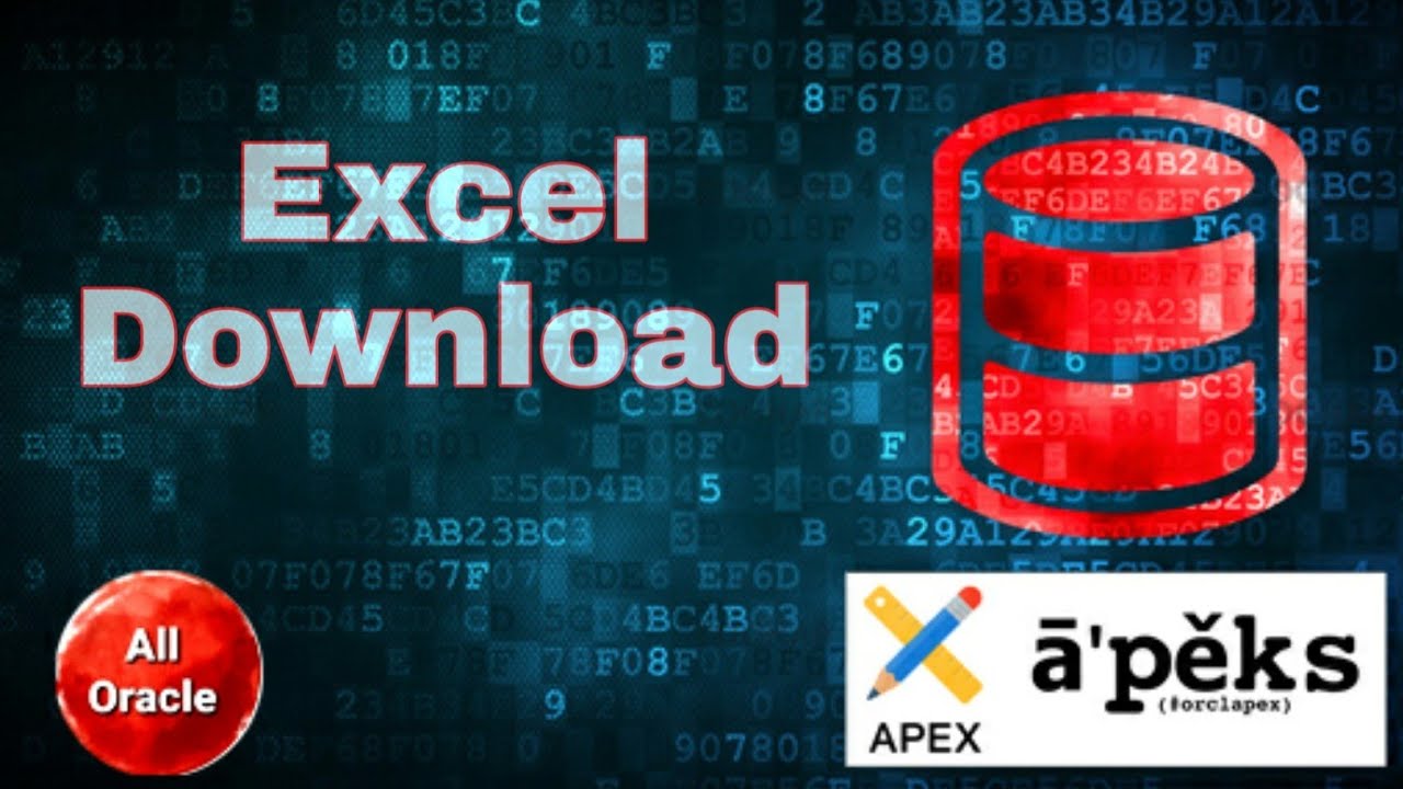 XLSX , XLSB, CSV File DOWNLOAD From Oracle Apex Without Plugins - YouTube