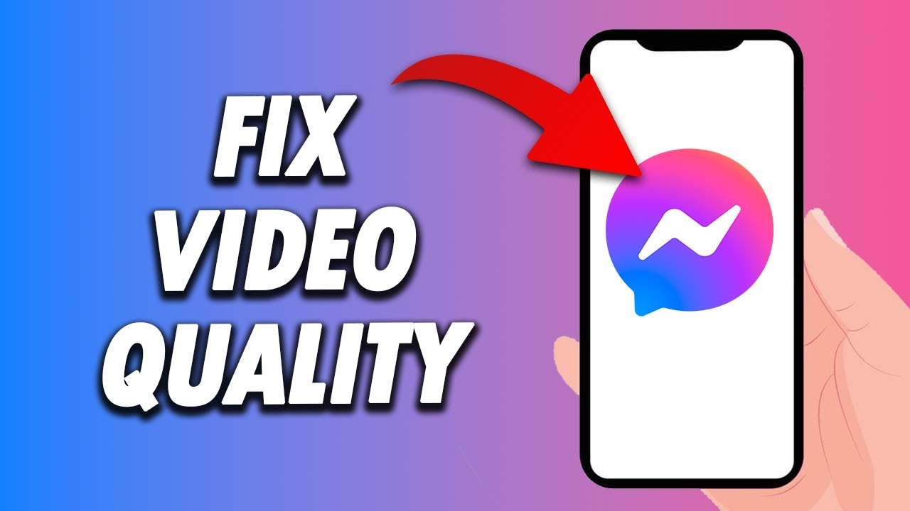 How To Fix Messenger App Video Quality 2024 - YouTube