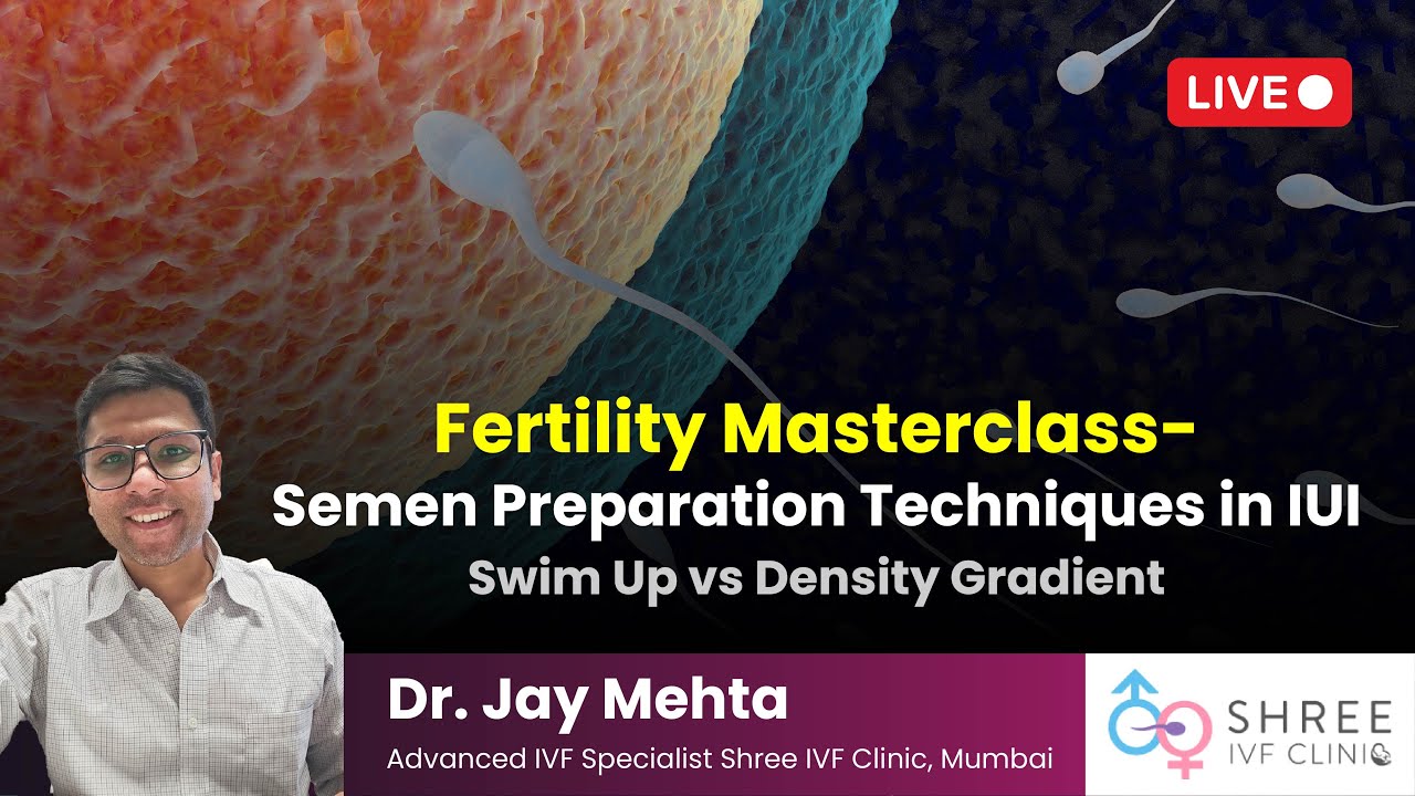 Fertility Masterclass 16 - Semen Preparation Techniques in IUI | Swim ...